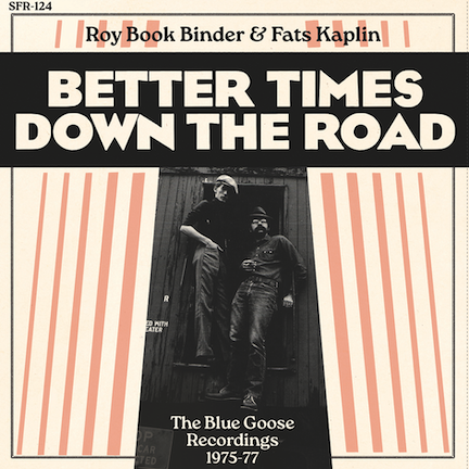 Roy Book Binder & Fats Kaplin, Better Times Down the Road: The Blue ...