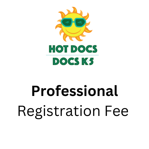 Professional Registration Fee for HOT DOCS or DOCS K-5