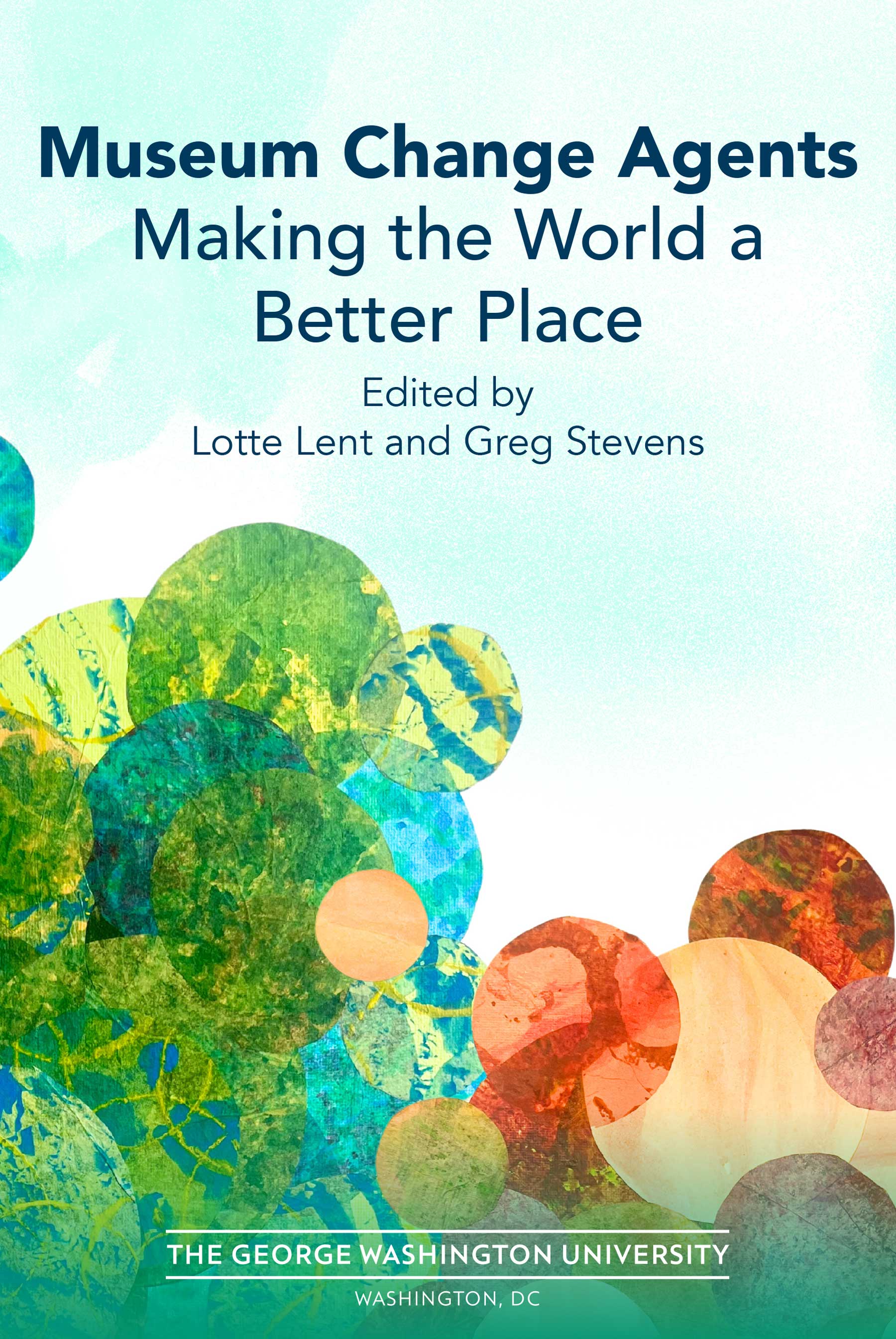 Museum Change Agents Making the World a Better Place