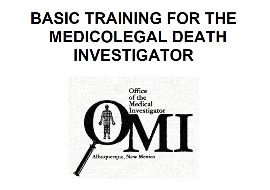 OMI Basic Training for the Medicolegal Death Investigator